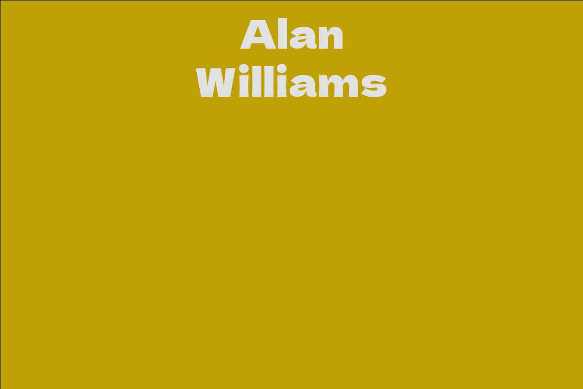 Alan Williams - Facts, Bio, Career, Net Worth | AidWiki