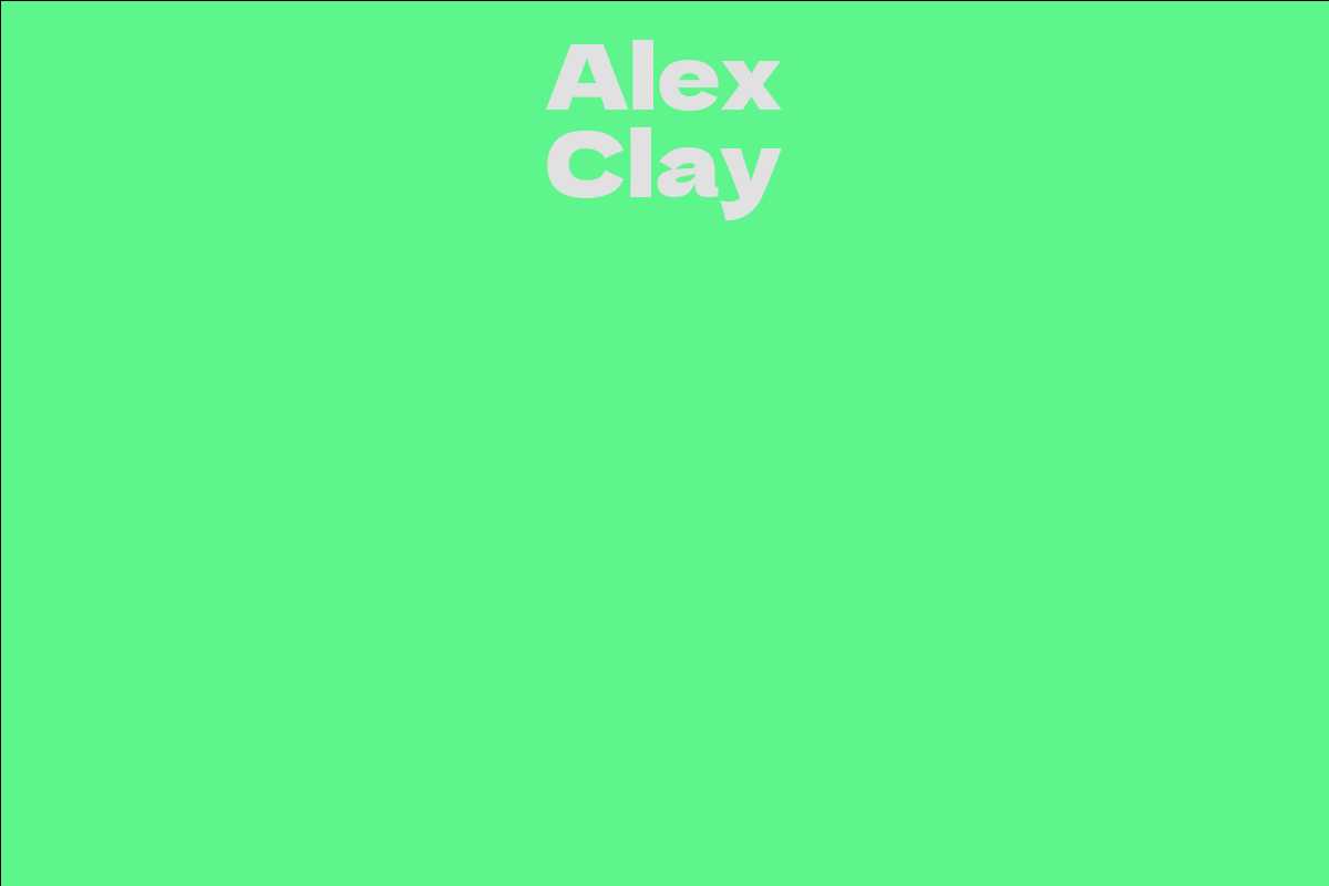Alex Clay - Facts, Bio, Career, Net Worth | AidWiki