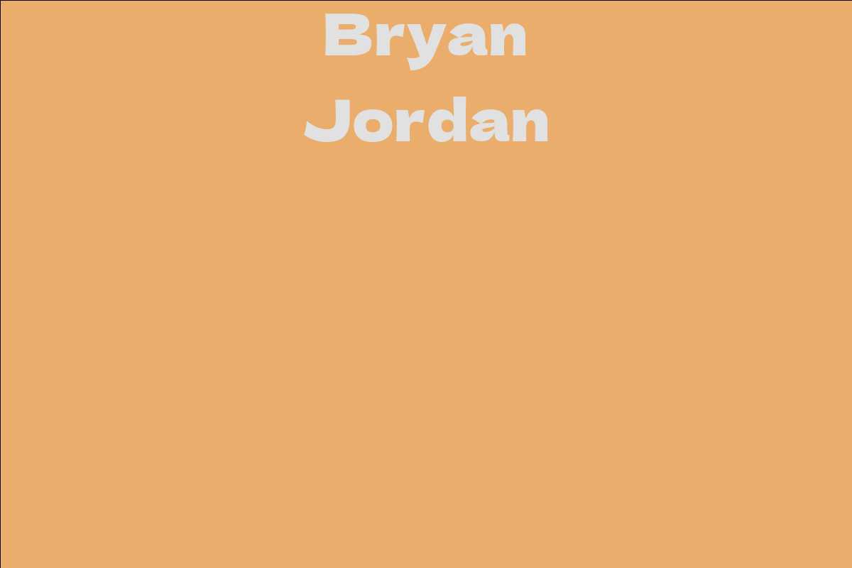 Bryan Jordan - Facts, Bio, Career, Net Worth | AidWiki