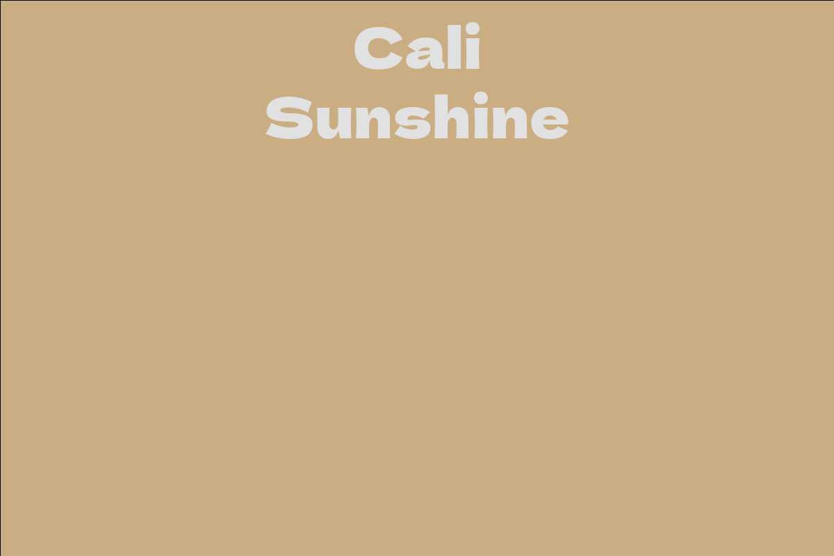 Cali Sunshine - Facts, Bio, Career, Net Worth | AidWiki