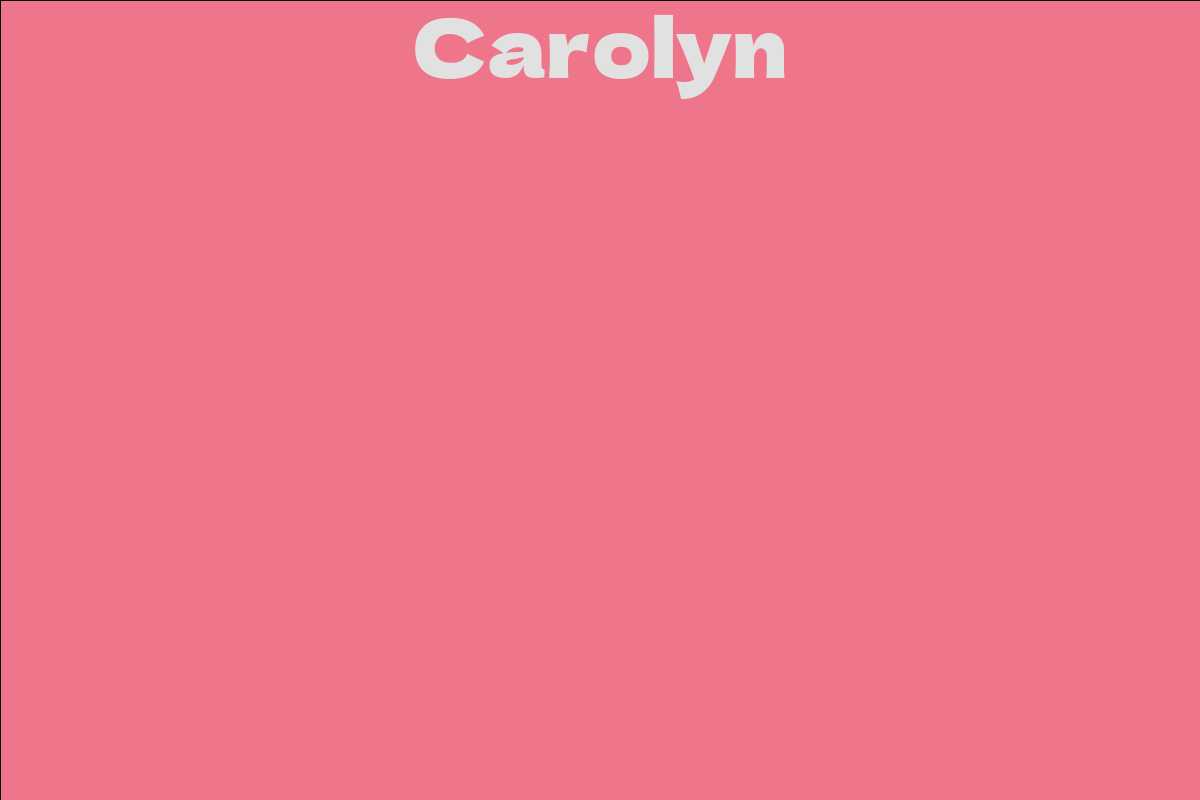 Carolyn - Facts, Bio, Career, Net Worth | AidWiki