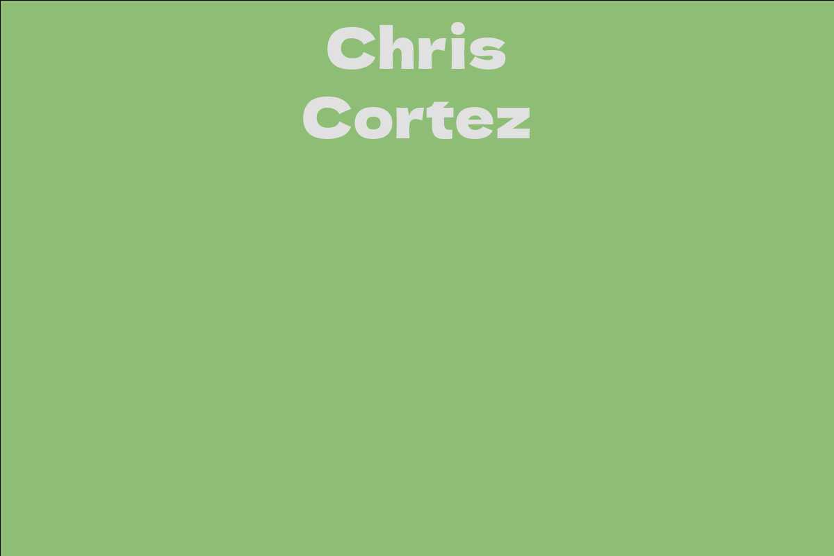 Chris Cortez - Facts, Bio, Career, Net Worth | AidWiki