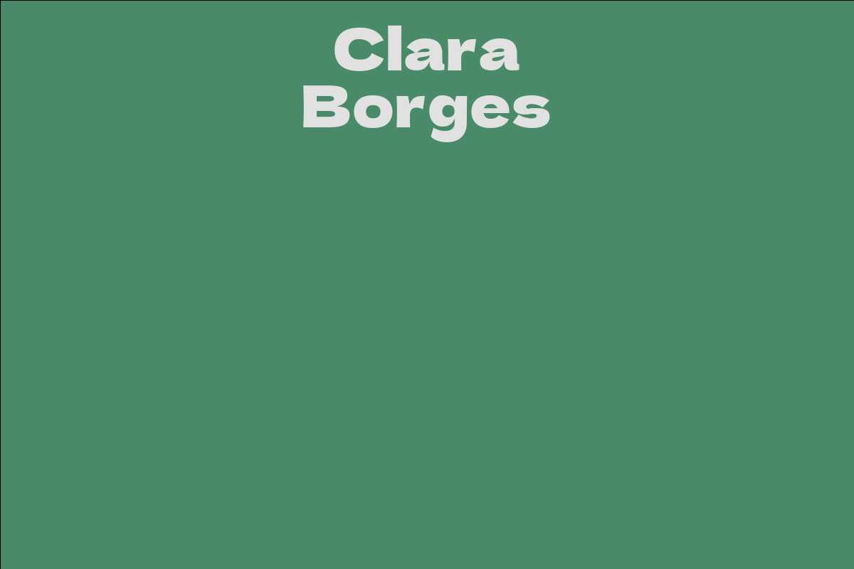 Clara Borges - Facts, Bio, Career, Net Worth | AidWiki