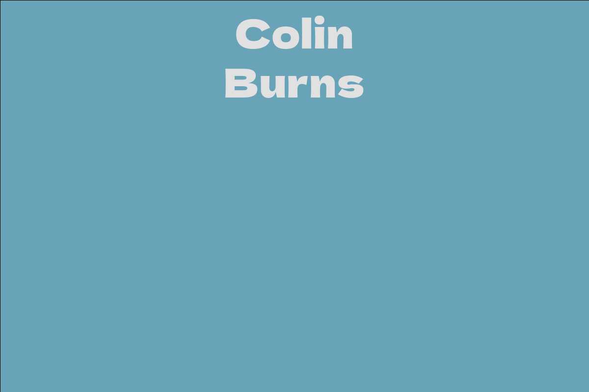 Colin Burns - Facts, Bio, Career, Net Worth | AidWiki