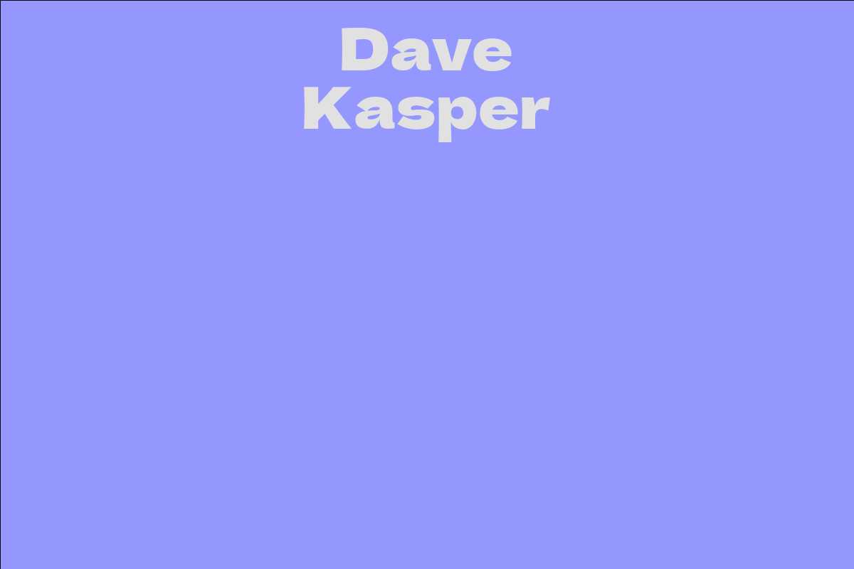 Dave Kasper - Facts, Bio, Career, Net Worth | AidWiki