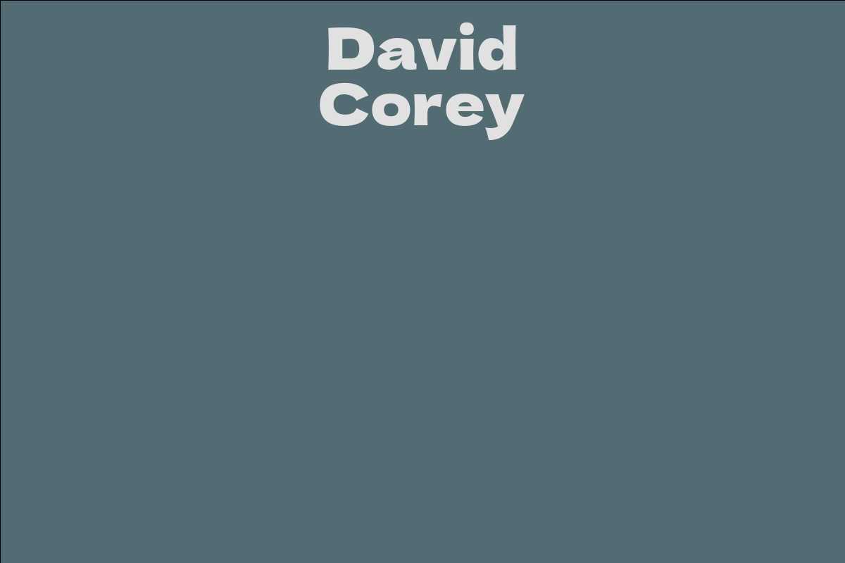 David Corey - Facts, Bio, Career, Net Worth | AidWiki