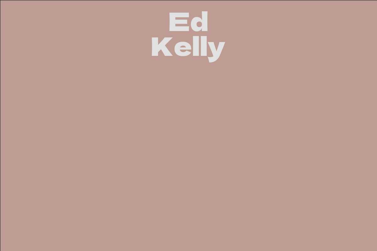 Ed Kelly - Facts, Bio, Career, Net Worth | AidWiki