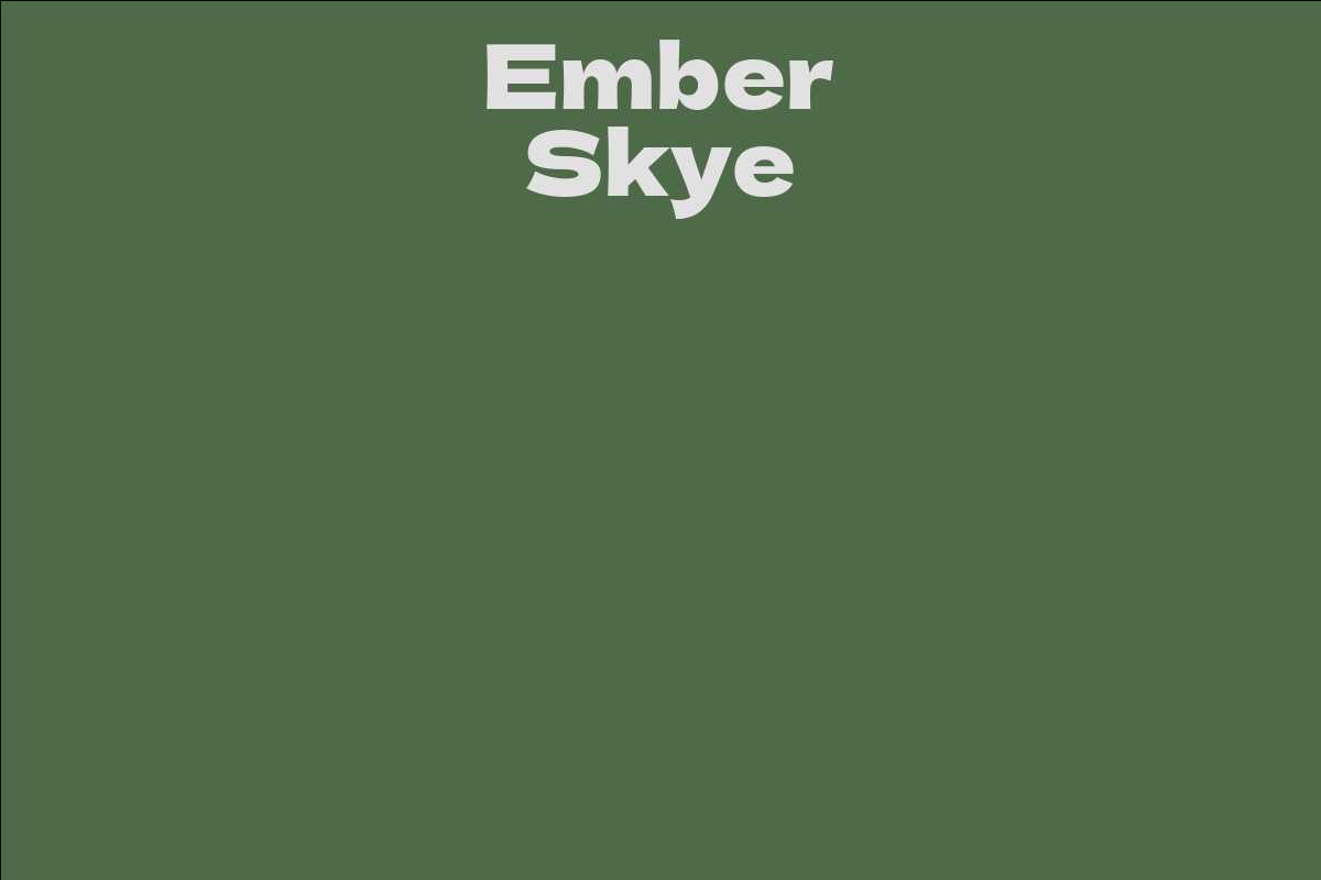Ember Skye - Facts, Bio, Career, Net Worth | AidWiki