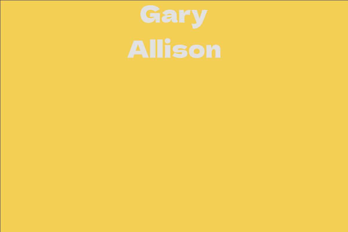 Gary Allison - Facts, Bio, Career, Net Worth | AidWiki