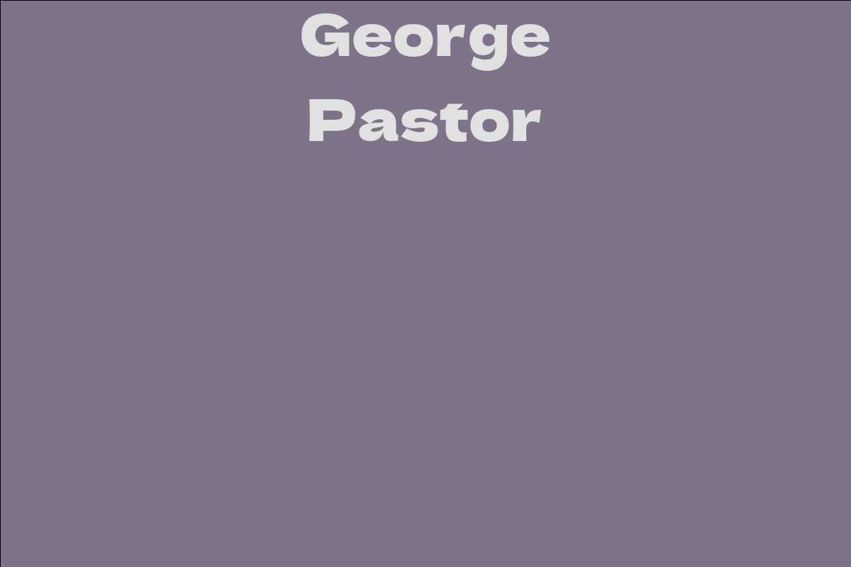George Pastor - Facts, Bio, Career, Net Worth | AidWiki