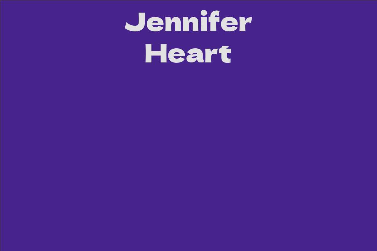 Jennifer Heart - Facts, Bio, Career, Net Worth | AidWiki