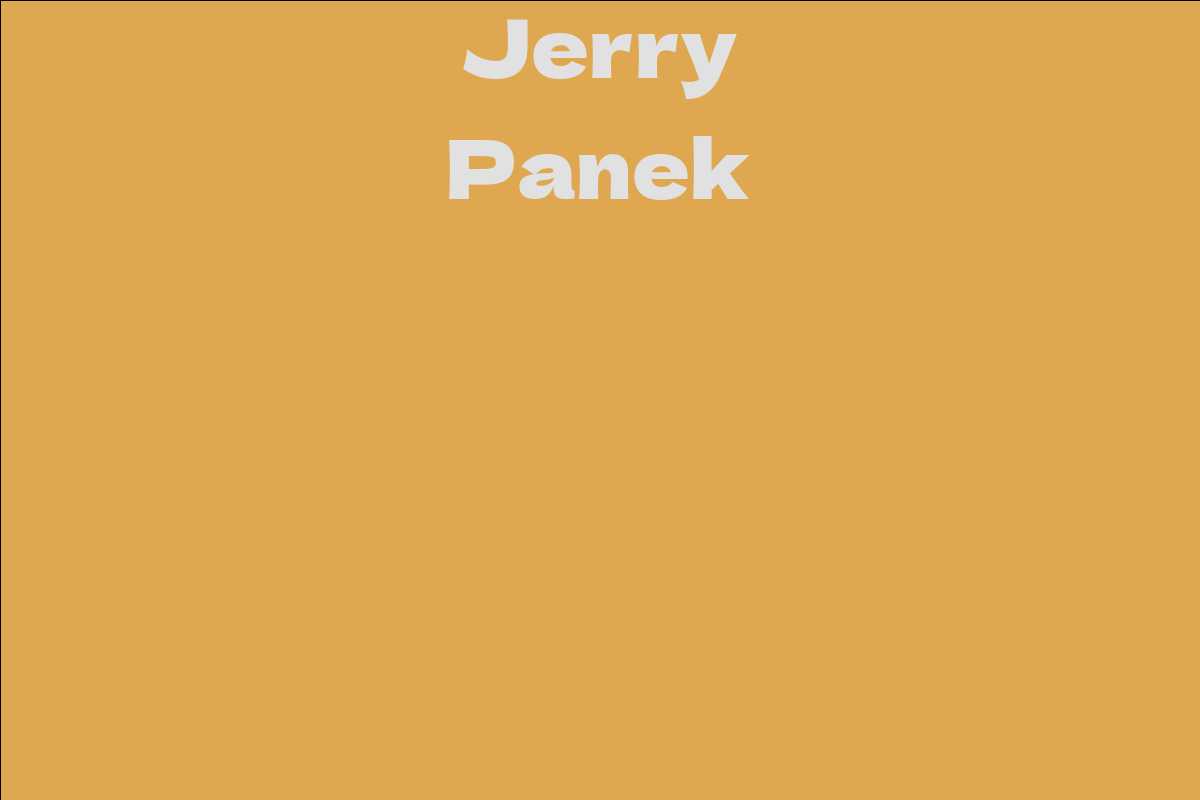 Jerry Panek - Facts, Bio, Career, Net Worth | AidWiki