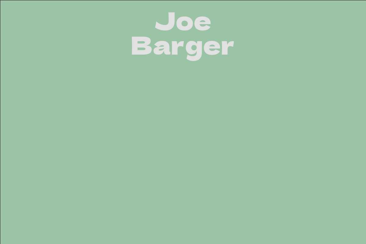 Joe Barger - Facts, Bio, Career, Net Worth | AidWiki