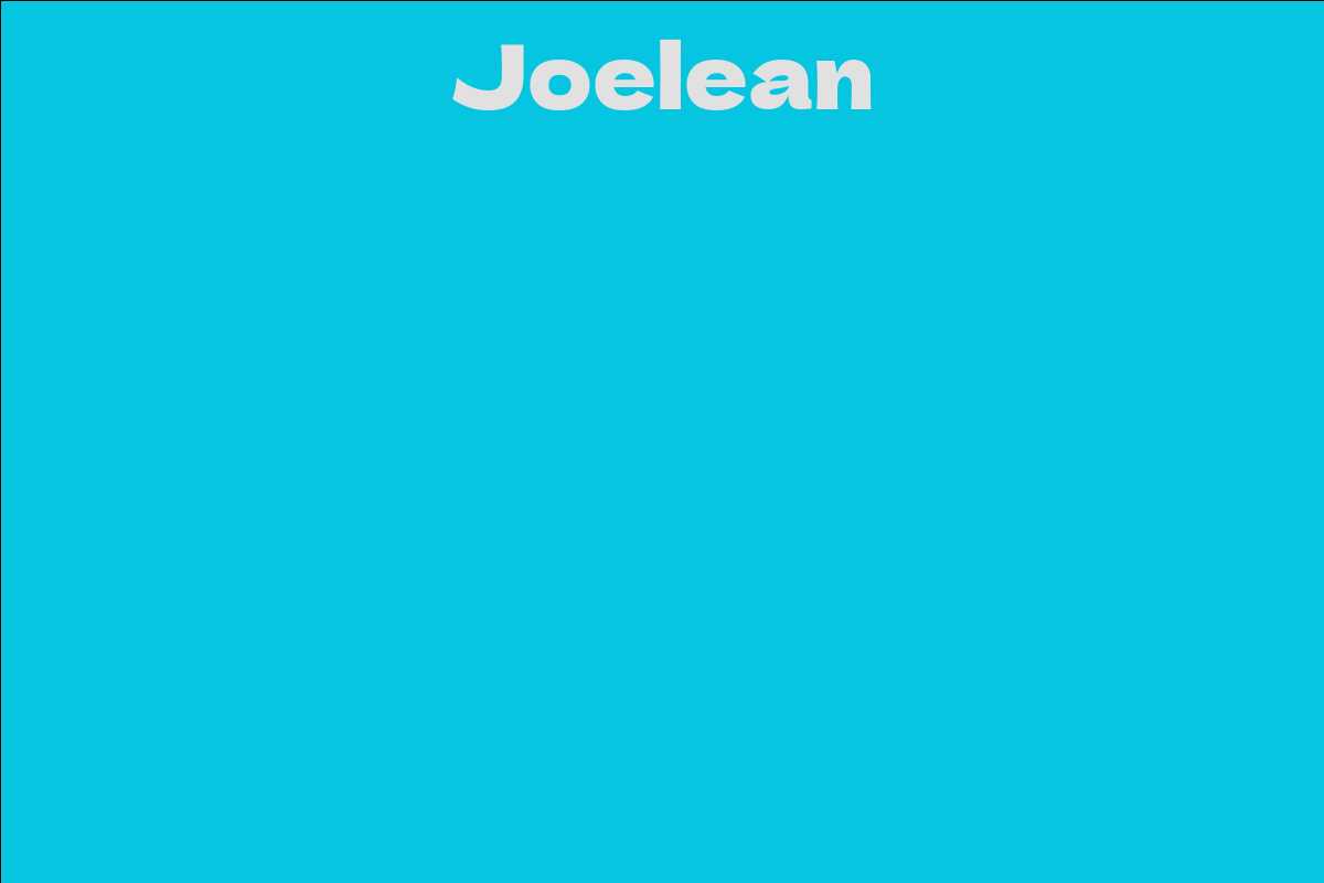 Joelean Facts Bio Career Net Worth Aidwiki
