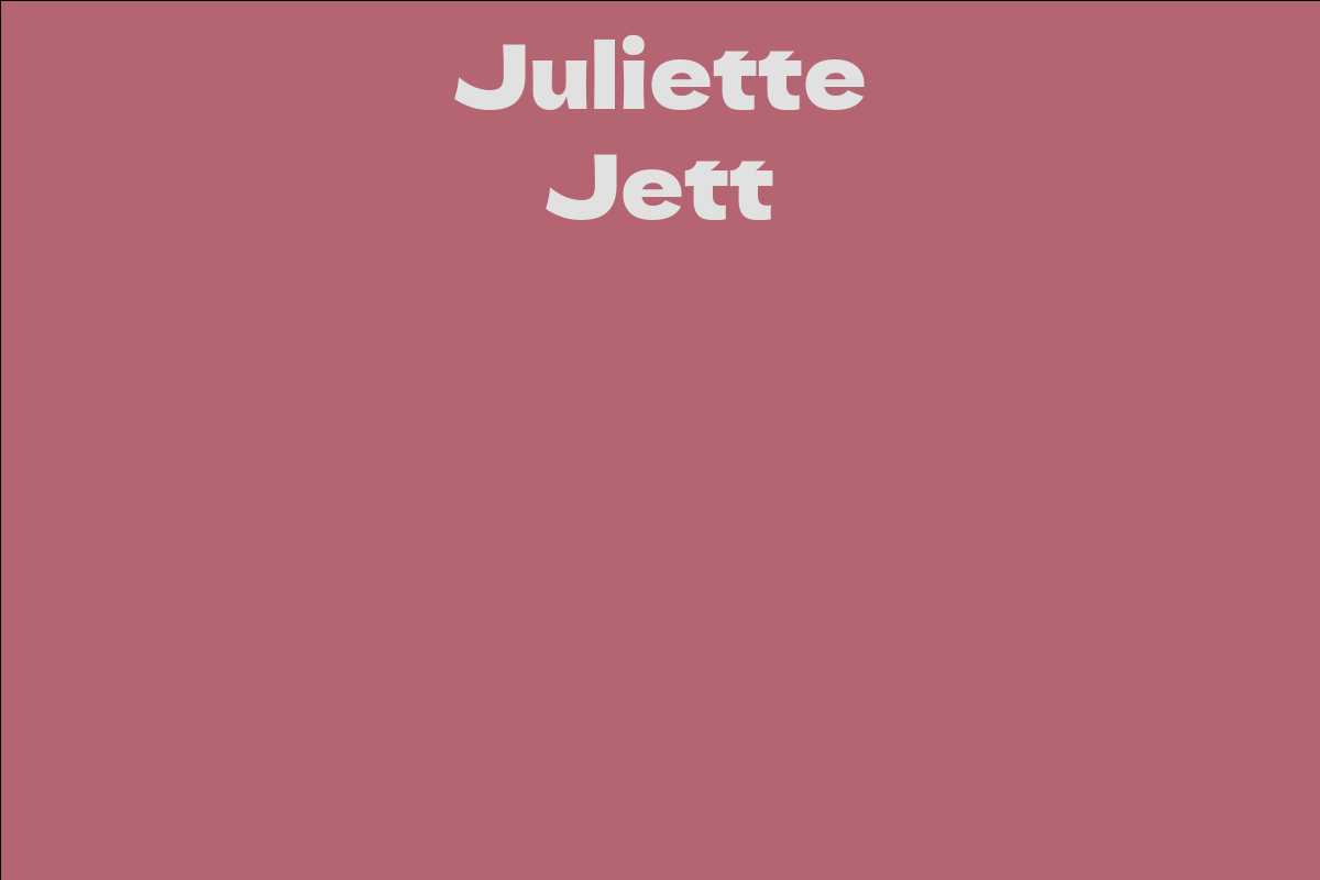 Juliette Jett - Facts, Bio, Career, Net Worth | AidWiki