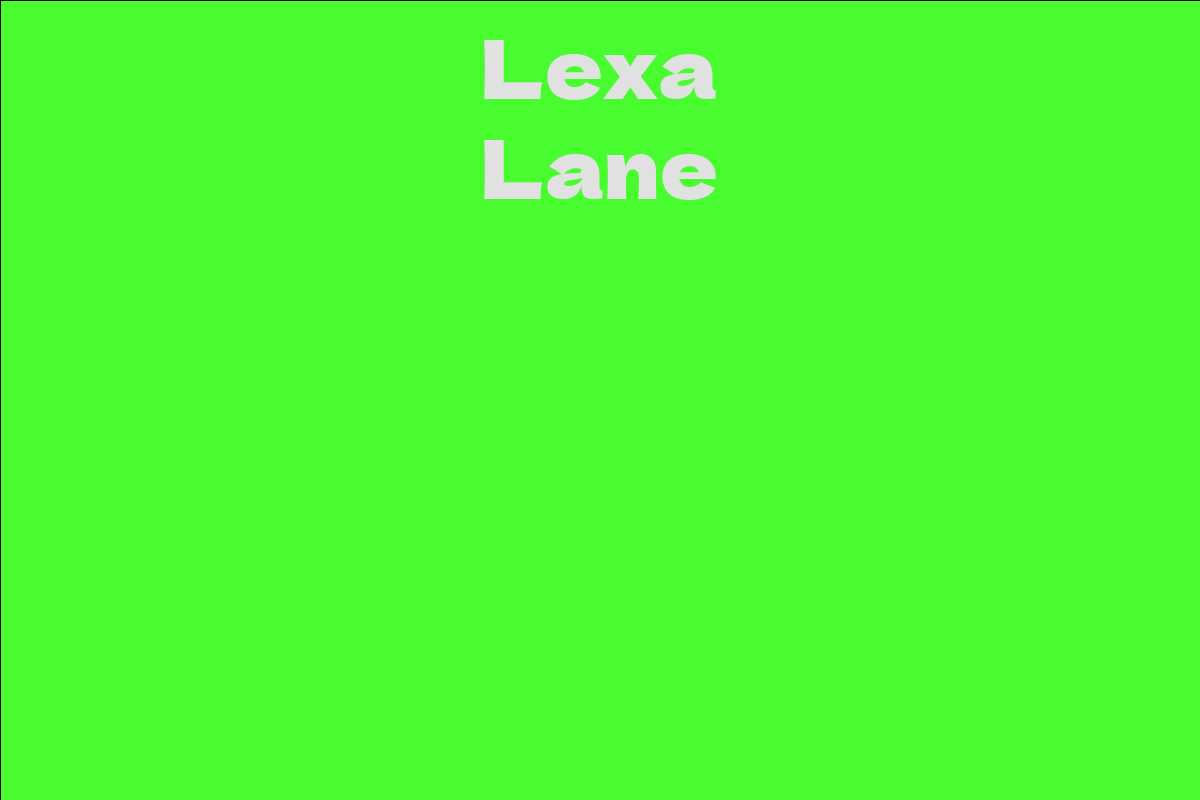 Lexa Lane - Facts, Bio, Career, Net Worth | AidWiki