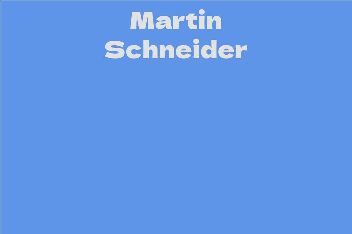 Martin Schneider - Facts, Bio, Career, Net Worth | AidWiki