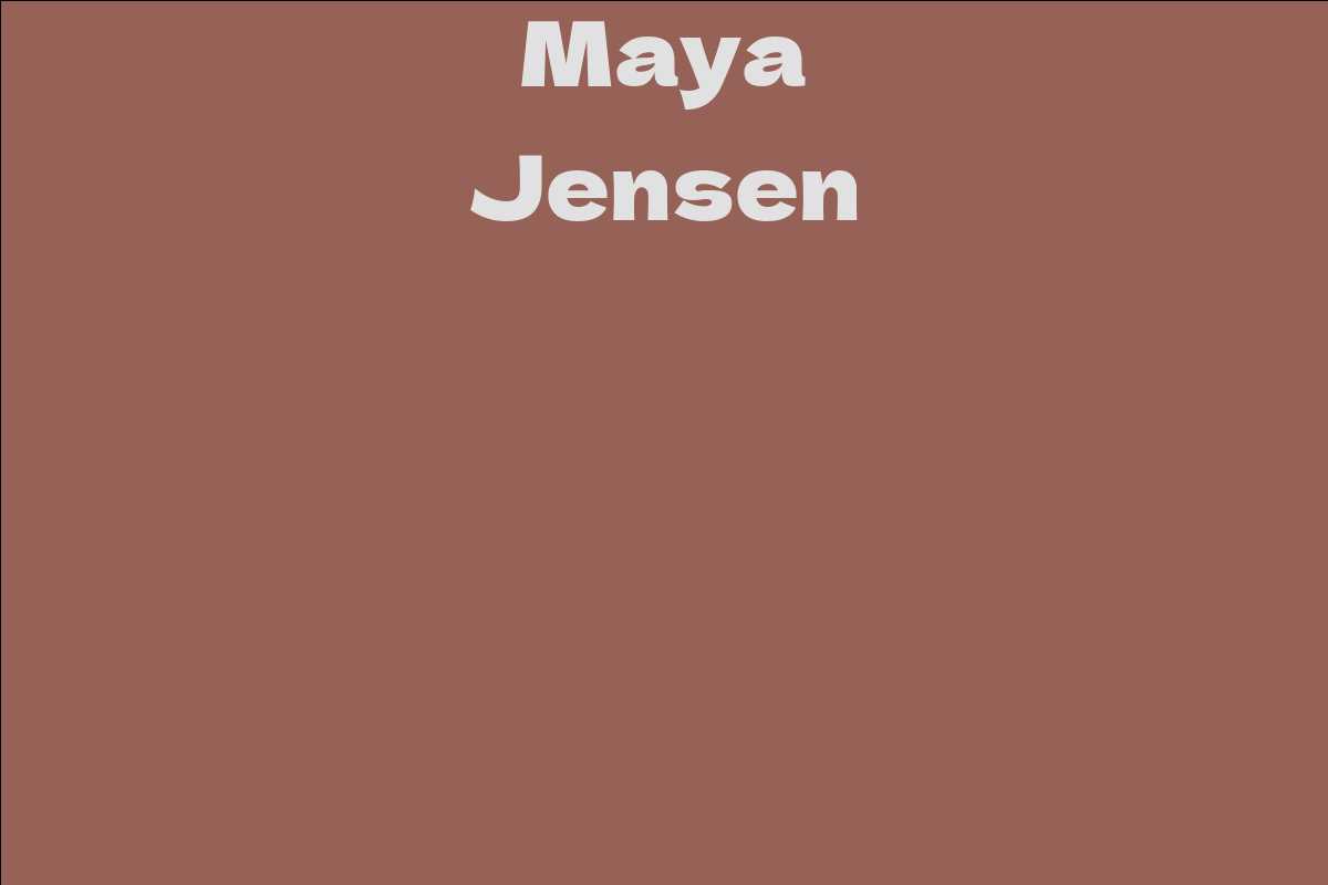 Maya Jensen - Facts, Bio, Career, Net Worth | AidWiki