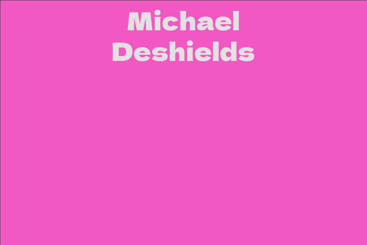 Michael Deshields - Facts, Bio, Career, Net Worth | AidWiki