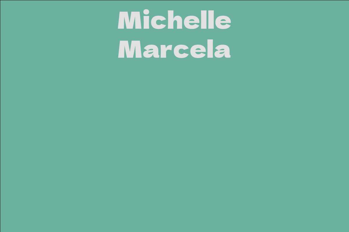 Michelle Marcela - Facts, Bio, Career, Net Worth | AidWiki