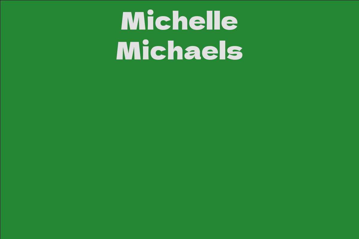 Michelle Michaels - Facts, Bio, Career, Net Worth | AidWiki