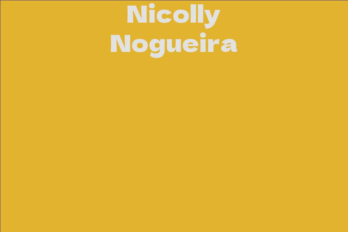 Nicolly Nogueira - Facts, Bio, Career, Net Worth | AidWiki