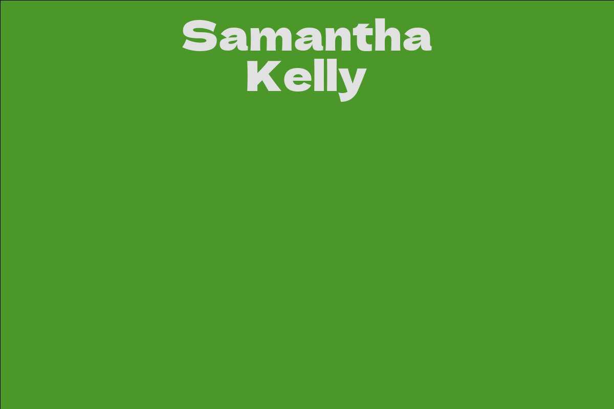 Samantha Kelly - Facts, Bio, Career, Net Worth | AidWiki