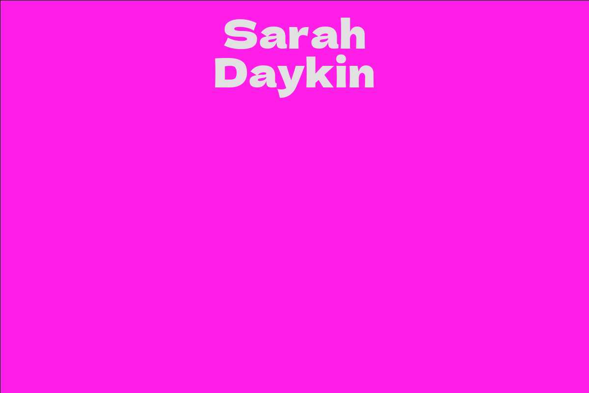 Sarah Daykin - Facts, Bio, Career, Net Worth | AidWiki