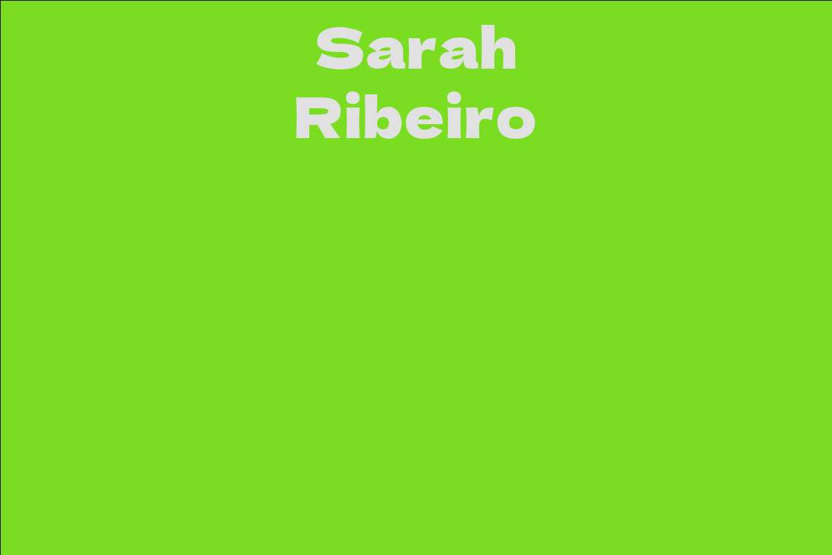 Sarah Ribeiro - Facts, Bio, Career, Net Worth | AidWiki