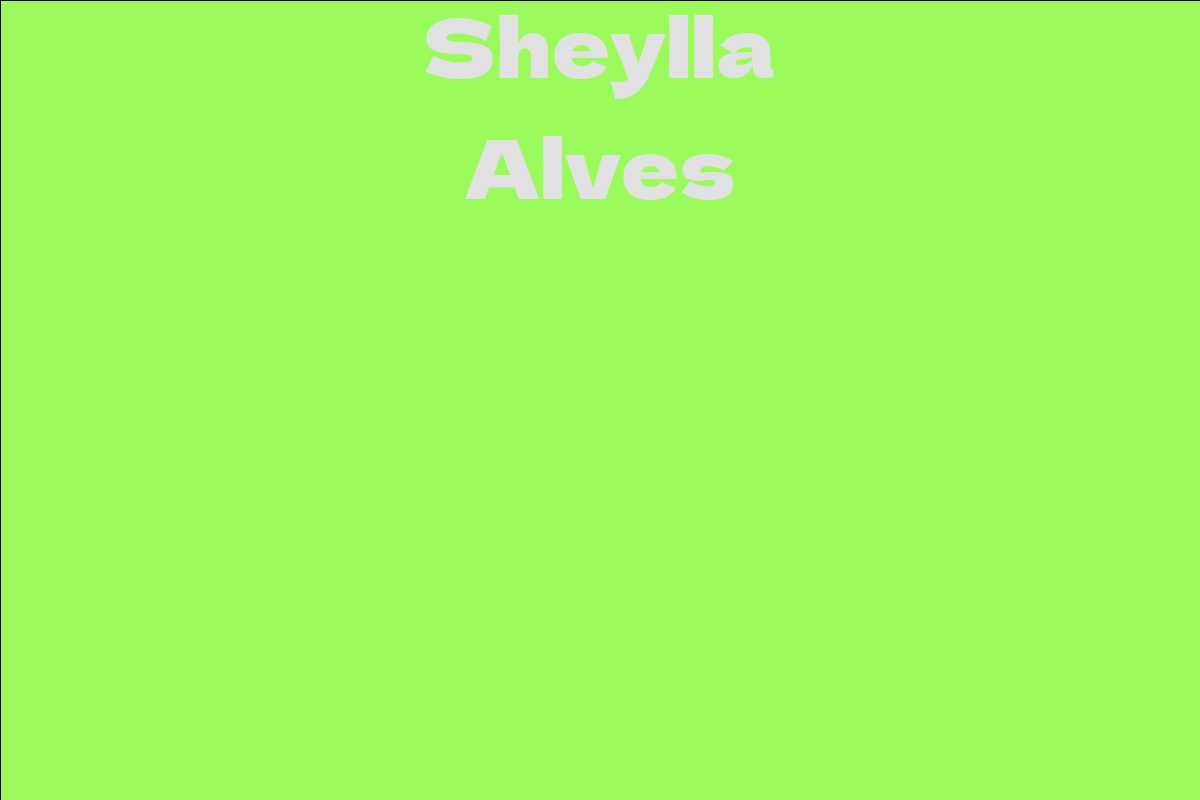 Sheylla Alves - Facts, Bio, Career, Net Worth | AidWiki