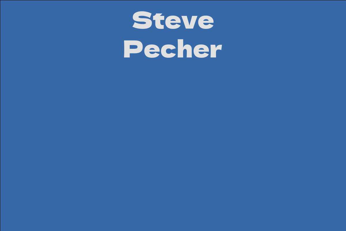 Steve Pecher - Facts, Bio, Career, Net Worth | AidWiki