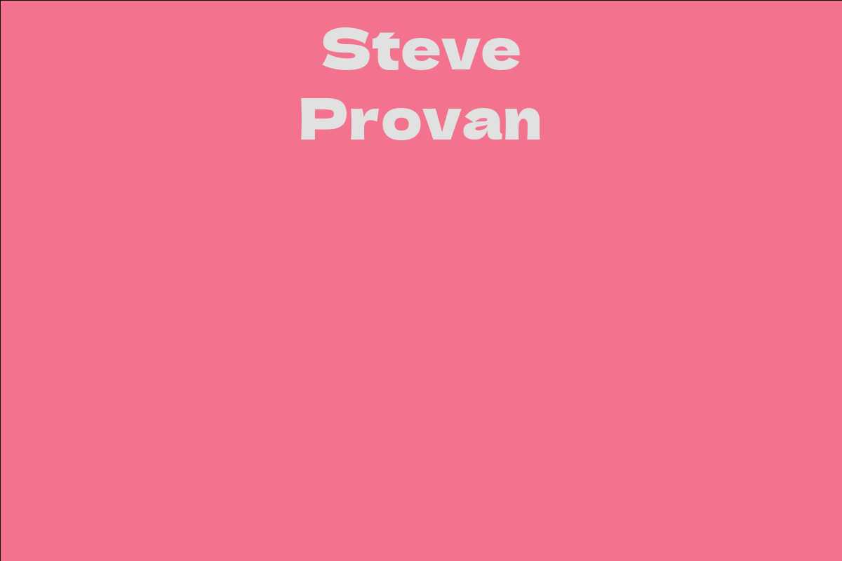 Steve Provan - Facts, Bio, Career, Net Worth | AidWiki