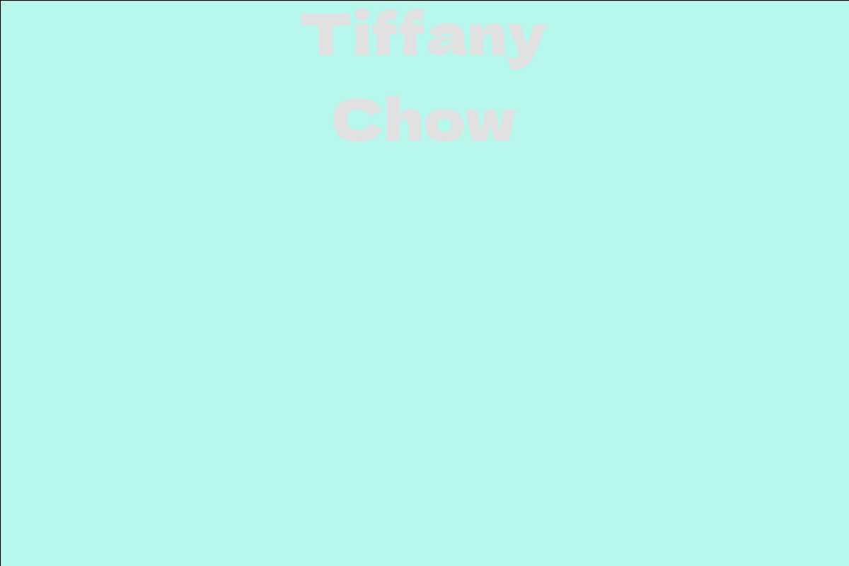 Tiffany Chow - Facts, Bio, Career, Net Worth | AidWiki