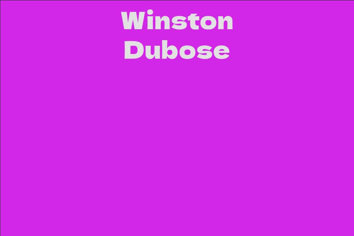 Winston Dubose - Facts, Bio, Career, Net Worth | AidWiki