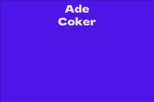 Ade Coker - Facts, Bio, Career, Net Worth | AidWiki