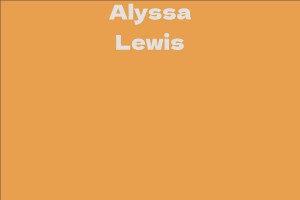 Alyssa Lewis - Facts, Bio, Career, Net Worth | AidWiki