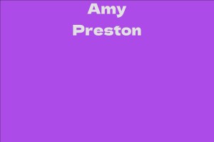 Amy Preston - Facts, Bio, Career, Net Worth | AidWiki