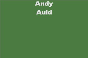 Andy Auld - Facts, Bio, Career, Net Worth | AidWiki