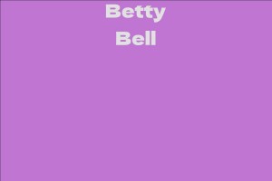 Betty Bell - Facts, Bio, Career, Net Worth | AidWiki