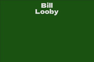Bill Looby - Facts, Bio, Career, Net Worth | AidWiki