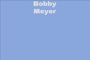 Bobby Meyer - Facts, Bio, Career, Net Worth | AidWiki