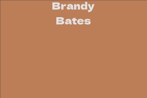 Brandy Bates - Facts, Bio, Career, Net Worth | AidWiki