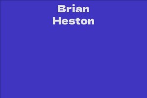 Brian Heston - Facts, Bio, Career, Net Worth | AidWiki