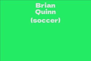 Brian Quinn (soccer) - Facts, Bio, Career, Net Worth | AidWiki
