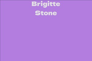 Brigitte Stone - Facts, Bio, Career, Net Worth | AidWiki