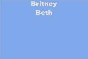 Britney Beth - Facts, Bio, Career, Net Worth | AidWiki