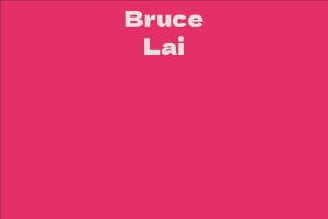 Bruce Lai - Facts, Bio, Career, Net Worth | AidWiki