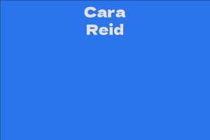 Cara Reid - Facts, Bio, Career, Net Worth | AidWiki