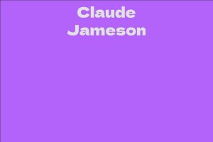 Claude Jameson - Facts, Bio, Career, Net Worth | AidWiki