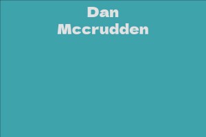 Dan Mccrudden - Facts, Bio, Career, Net Worth | AidWiki
